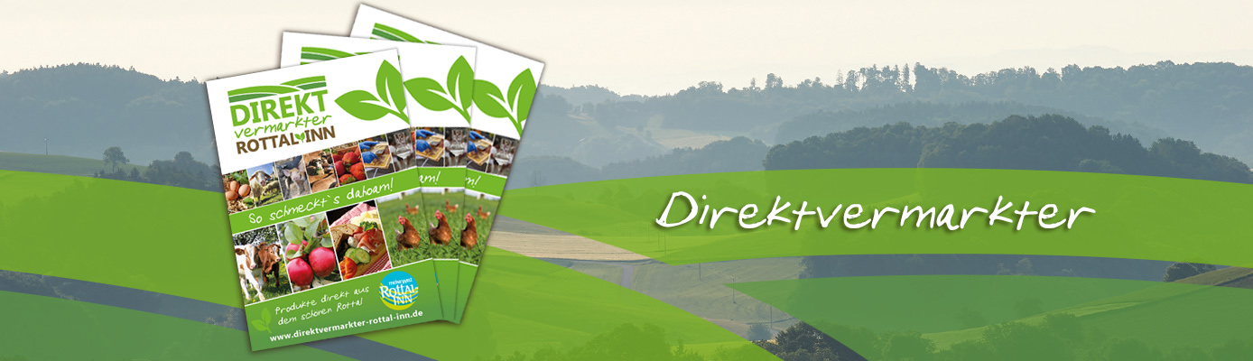 DIREKTVERMARKTER ROTTAL-INN – Die heimischen Direktvermarkter mit ... DIREKTVERMARKTER ROTTAL-INN – Die heimischen Direktvermarkter mit ...